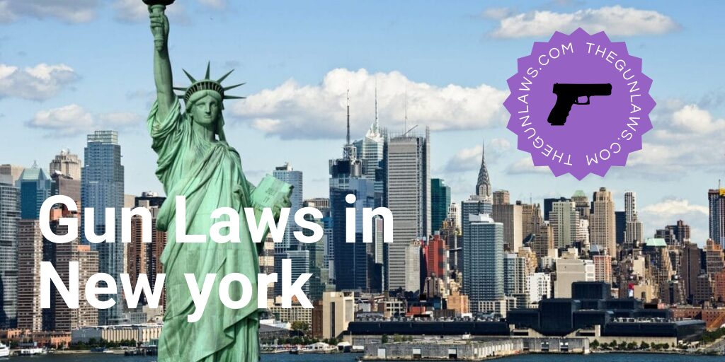 Gun Laws in New York - The Gun Laws